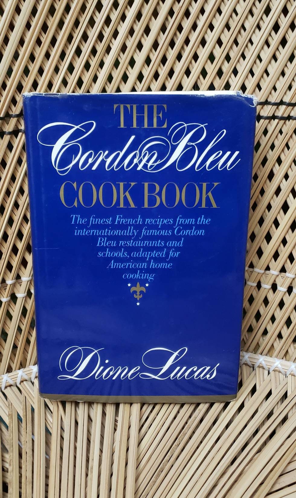 Vintage 1975 The Cordon Bleu Cookbook French Recipes for The American ...